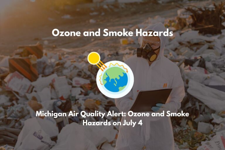 Michigan Air Quality Alert: Ozone and Smoke Hazards on July 4 - My ...